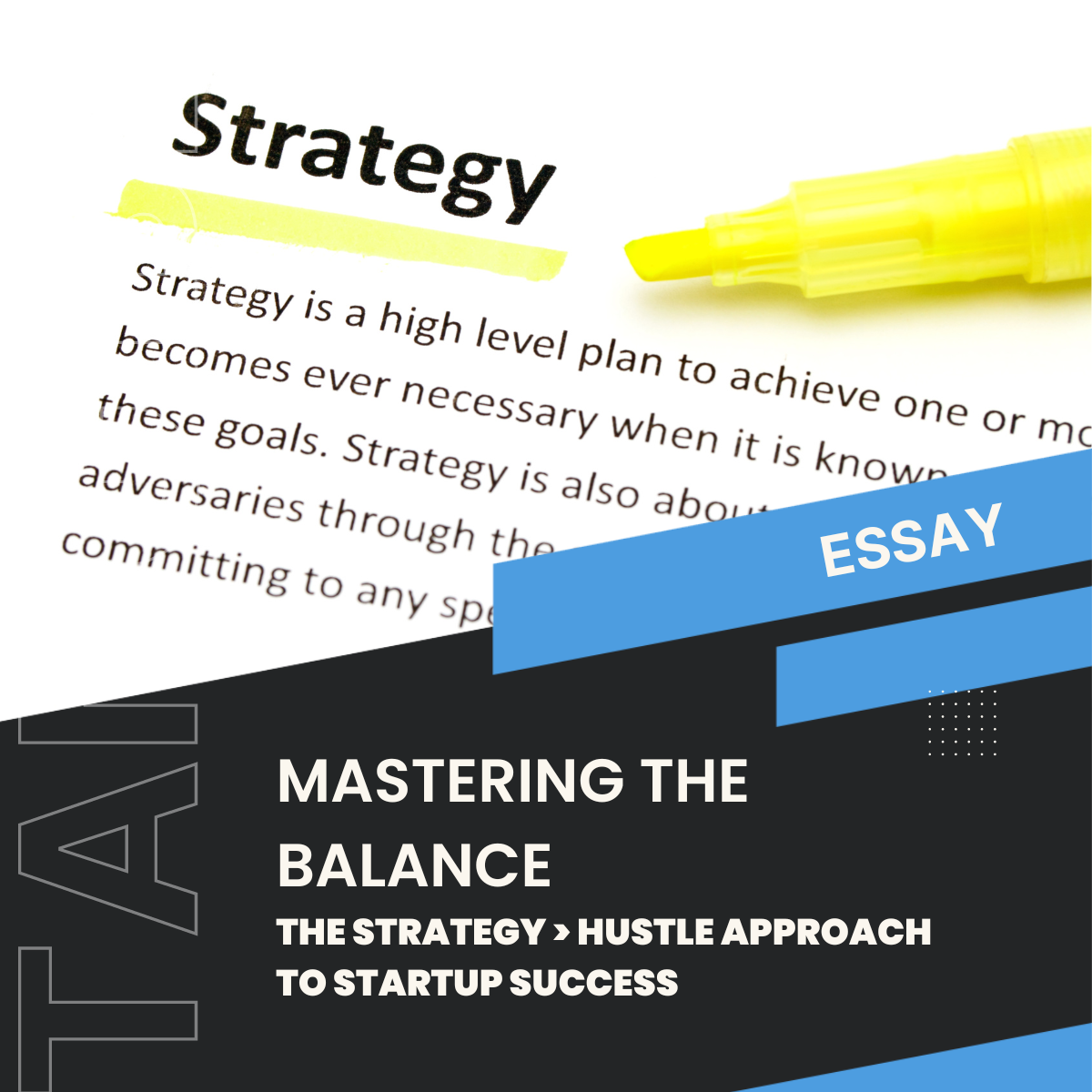 Mastering the Balance: The Strategy > Hustle Approach to Startup ...
